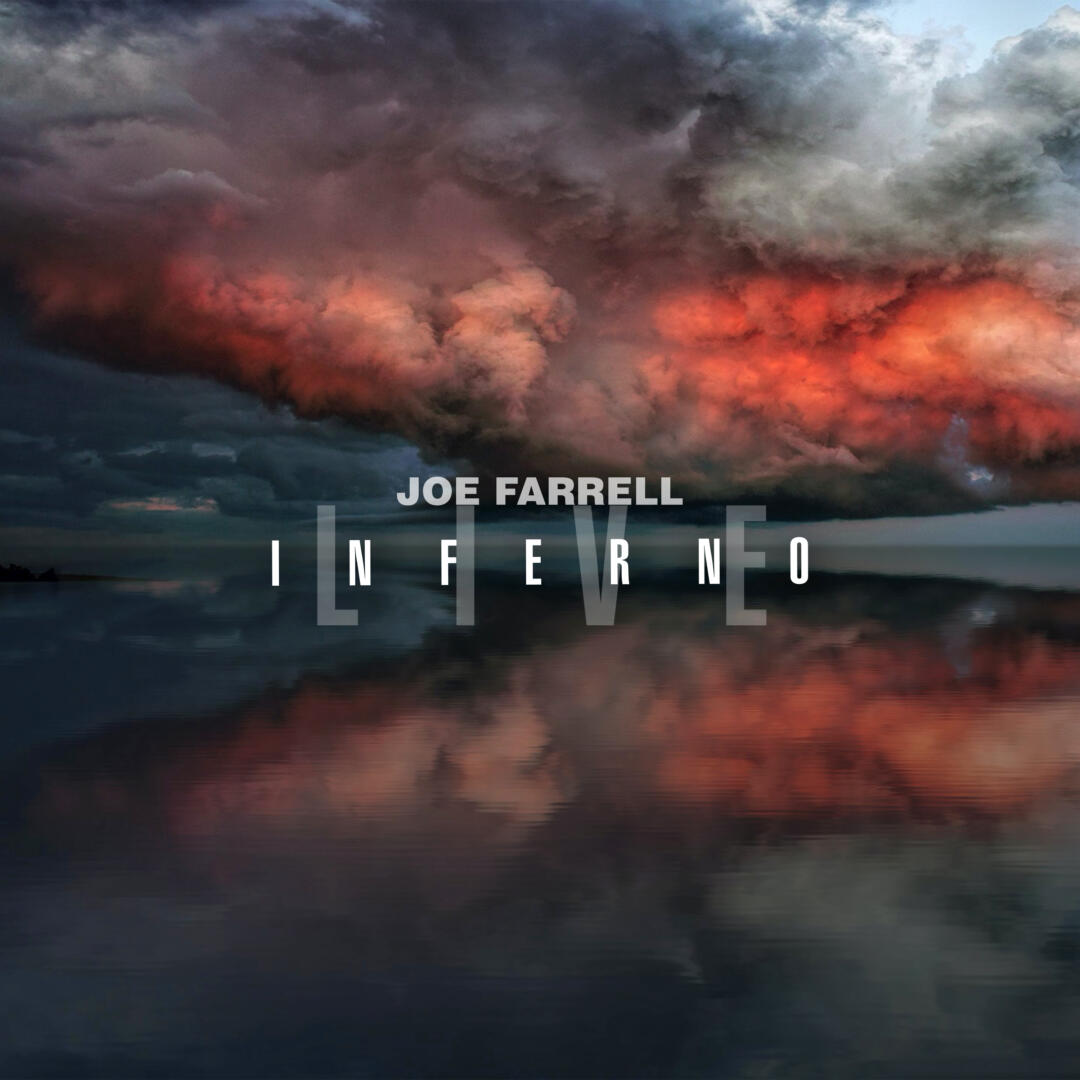 Joe Farrell - "Inferno" – live - Mons Records